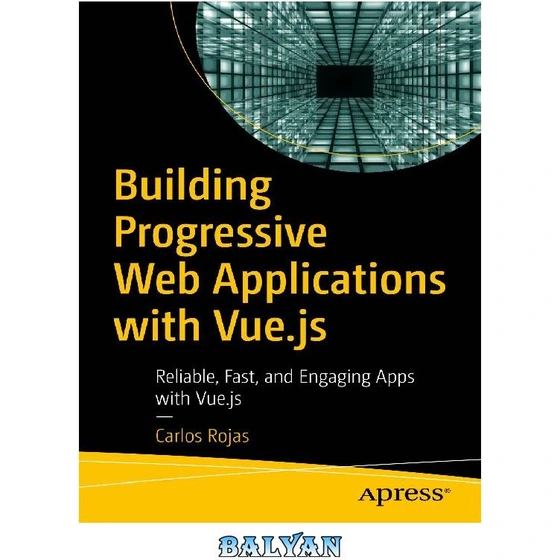 خرید و قیمت دانلود کتاب Building Progressive Web Applications with Vue ...