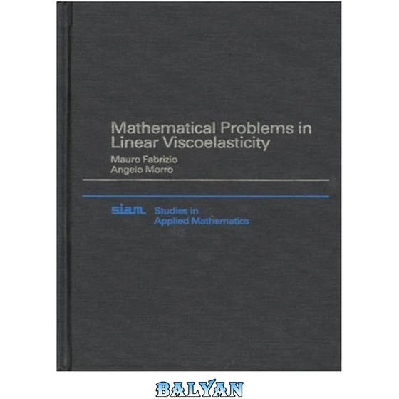 خرید و قیمت دانلود کتاب Mathematical problems in linear viscoelasticity | ترب