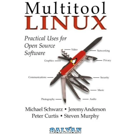 خرید و قیمت دانلود کتاب Multitool Linux Practical Uses For Open Source Software ترب