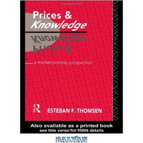 خرید و قیمت دانلود کتاب Prices and Knowledge: A Market-Process ...