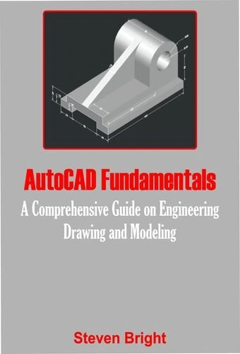 خرید و قیمت دانلود کتاب Autocad Fundamentals A Comprehensive Guide On