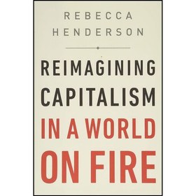خرید و قیمت کتاب زبان اصلی Reimagining Capitalism in a World on Fire ...