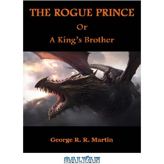خرید و قیمت دانلود کتاب The Rogue Prince, or, A King's Brother | ترب