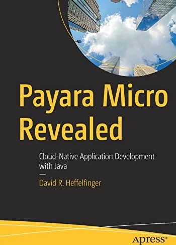 خرید و قیمت دانلود کتاب Payara Micro Revealed: Cloud-Native Application ...