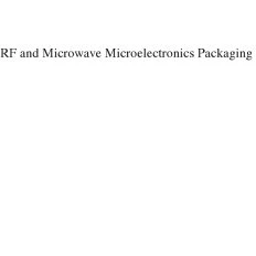 خرید و قیمت دانلود کتاب RF and Microwave Microelectronics Packaging ویرایش 1 | ترب