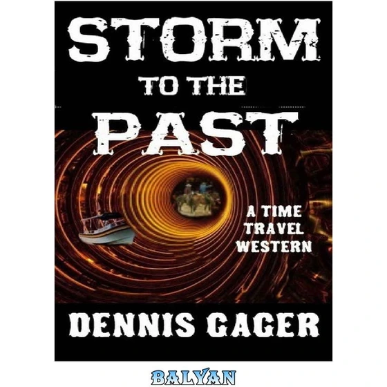 خرید و قیمت دانلود کتاب Storm to the Past: A Time Travel Western | ترب